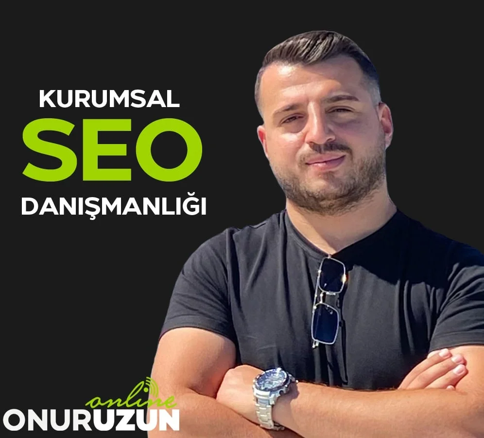 SEO Danışmanlığı (Performans Garantili) - Onur UZUN